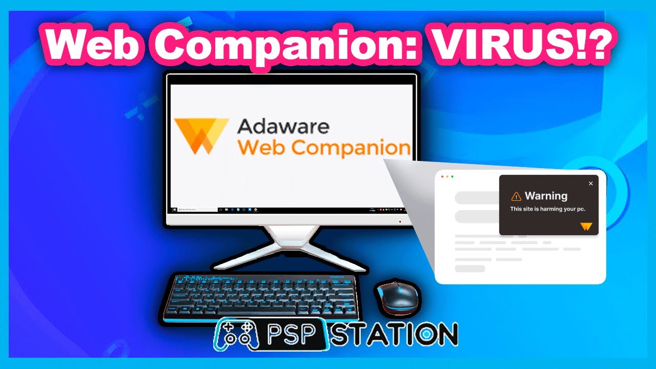 Web Companion ¿Qué es? ¿Es un Virus? ¿Adware?【2022】